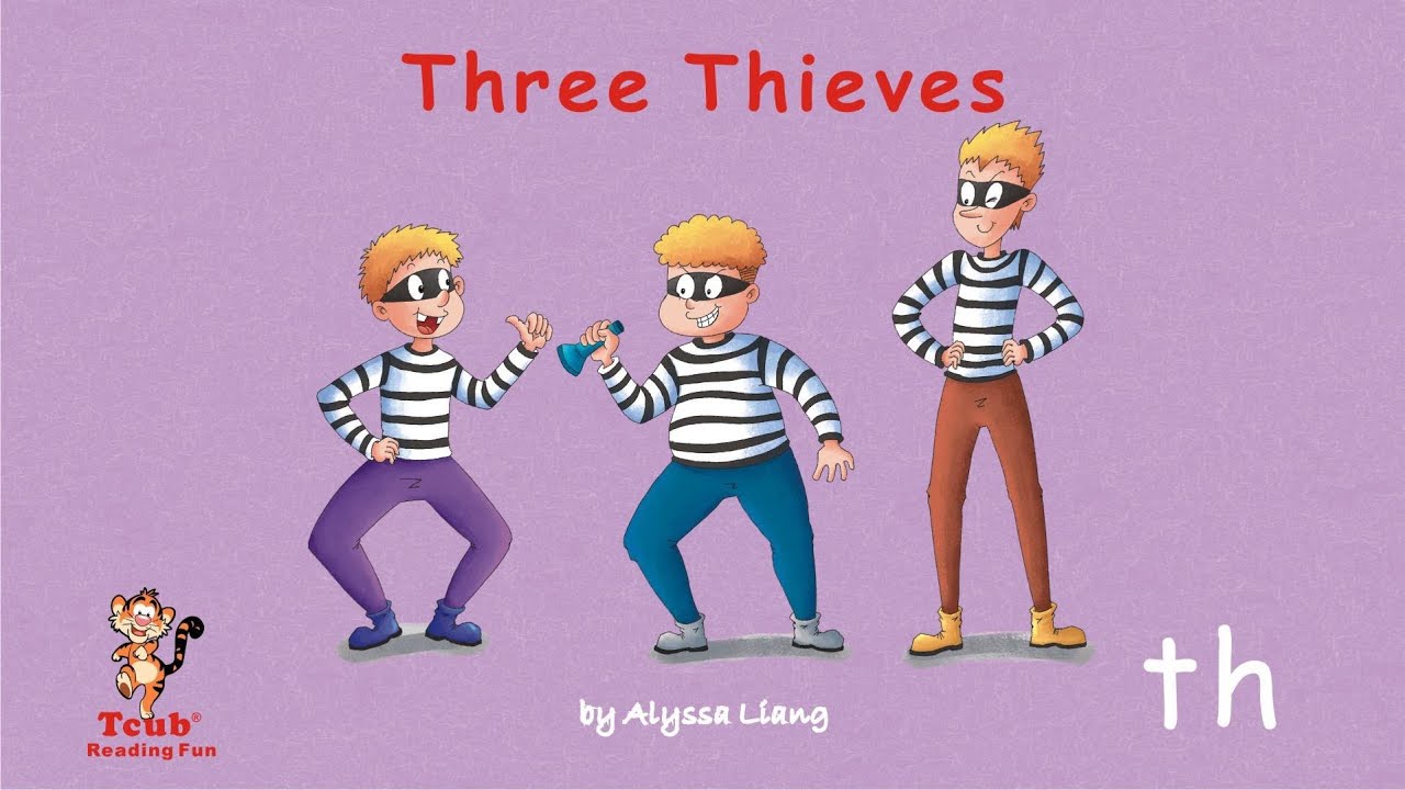 Reading Fun (letters "th"): "Three Thieves" by Alyssa Liang - YouTube