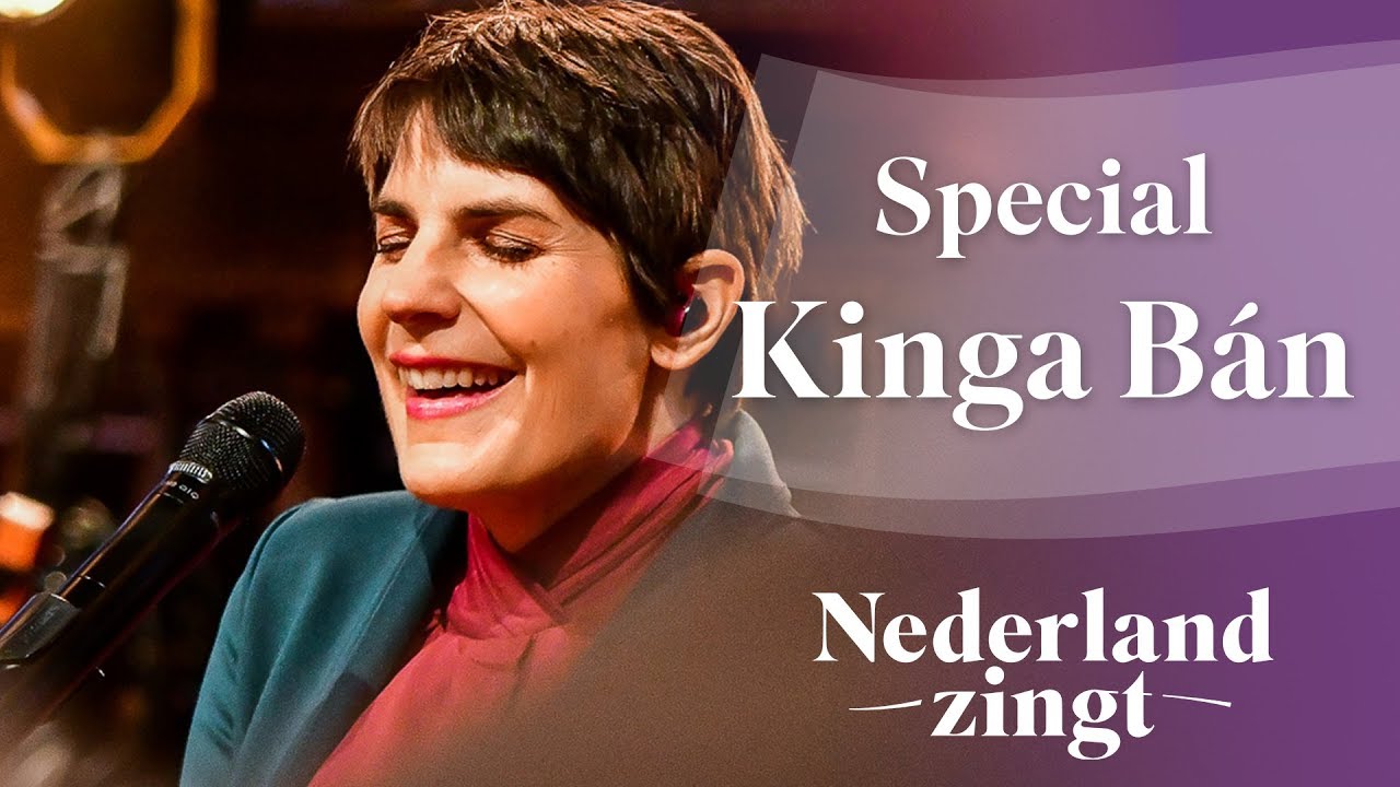 Kinga Bán (concert) - Nederland Zingt - YouTube