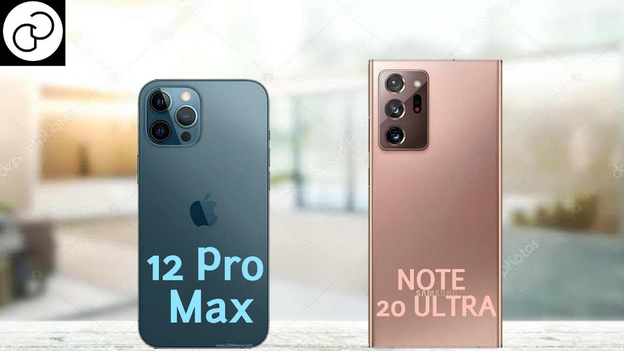 iPhone 12 Pro Max vs Note 20 Ultra 5G - YouTube