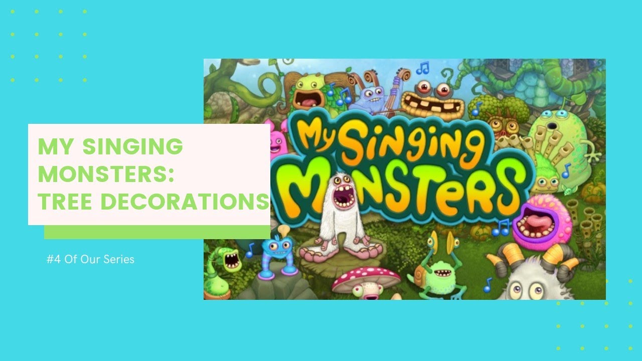 My Singing Monsters: Tree Decorations - YouTube