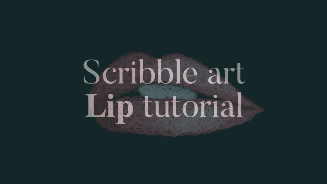 Scribble art lip tutorial | ybii_art - YouTube