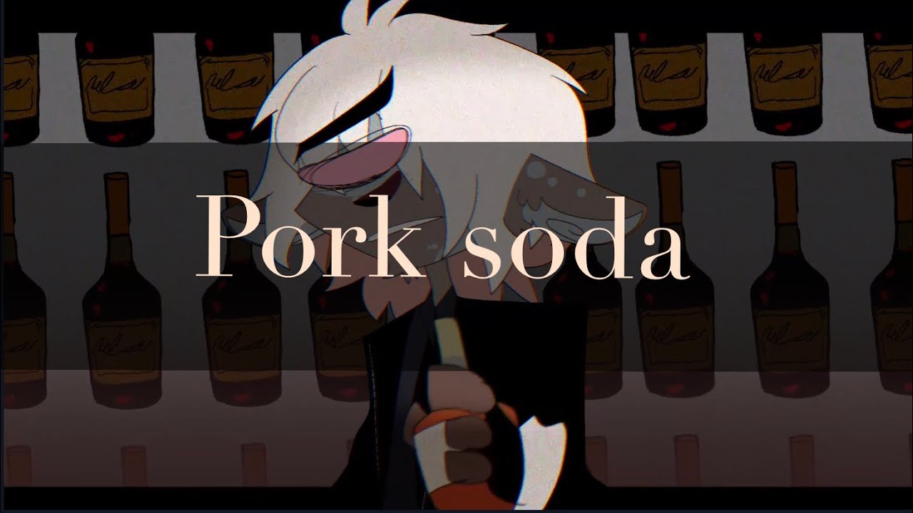Pork soda /ANIMATION MEME - YouTube