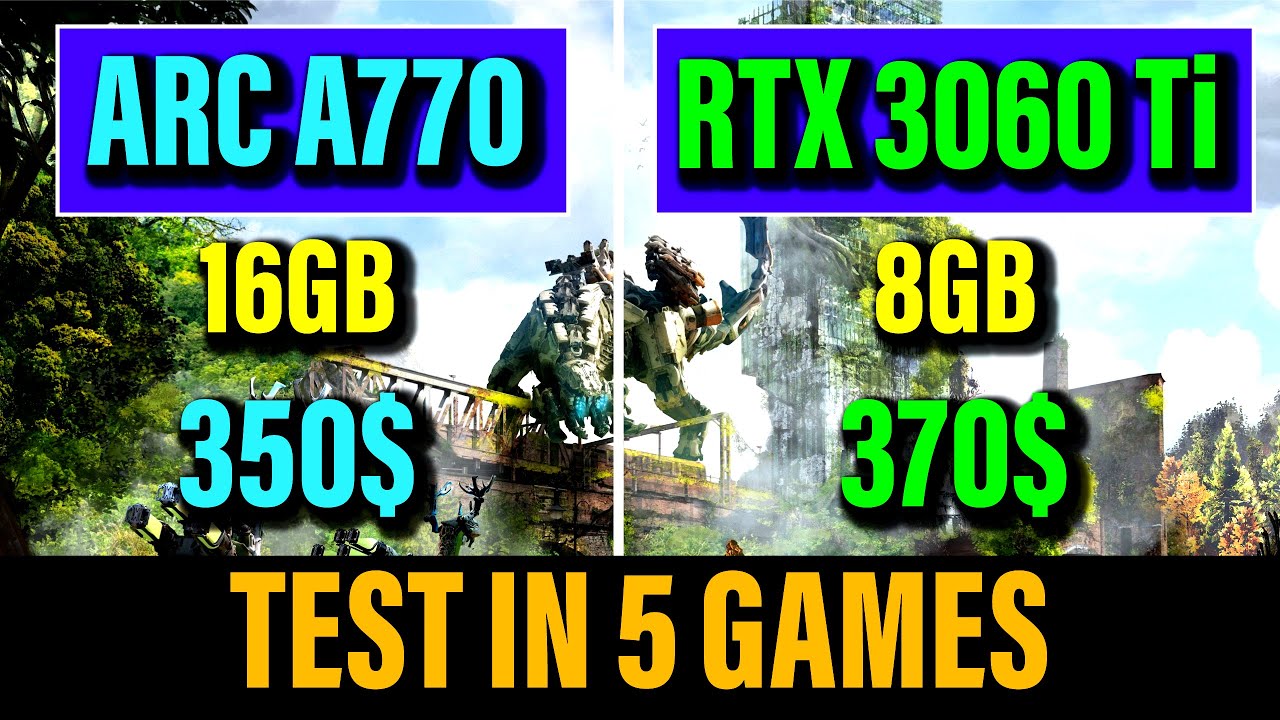 Intel Arc A770 vs RTX 3060 Ti | Intel Graphics vs NVIDIA Graphics Card ...