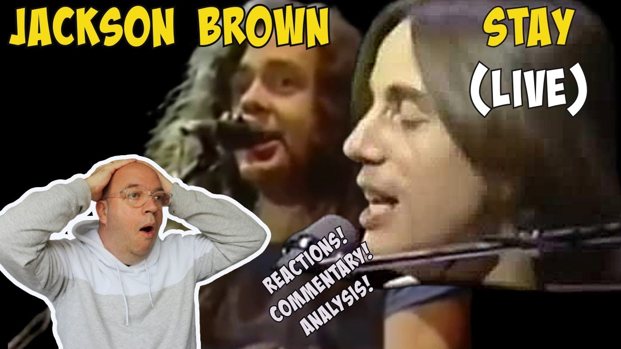 FIRST TIME WATCH REACTION / COMMENTARY: Jackson Brown 'Stay' (Live ...