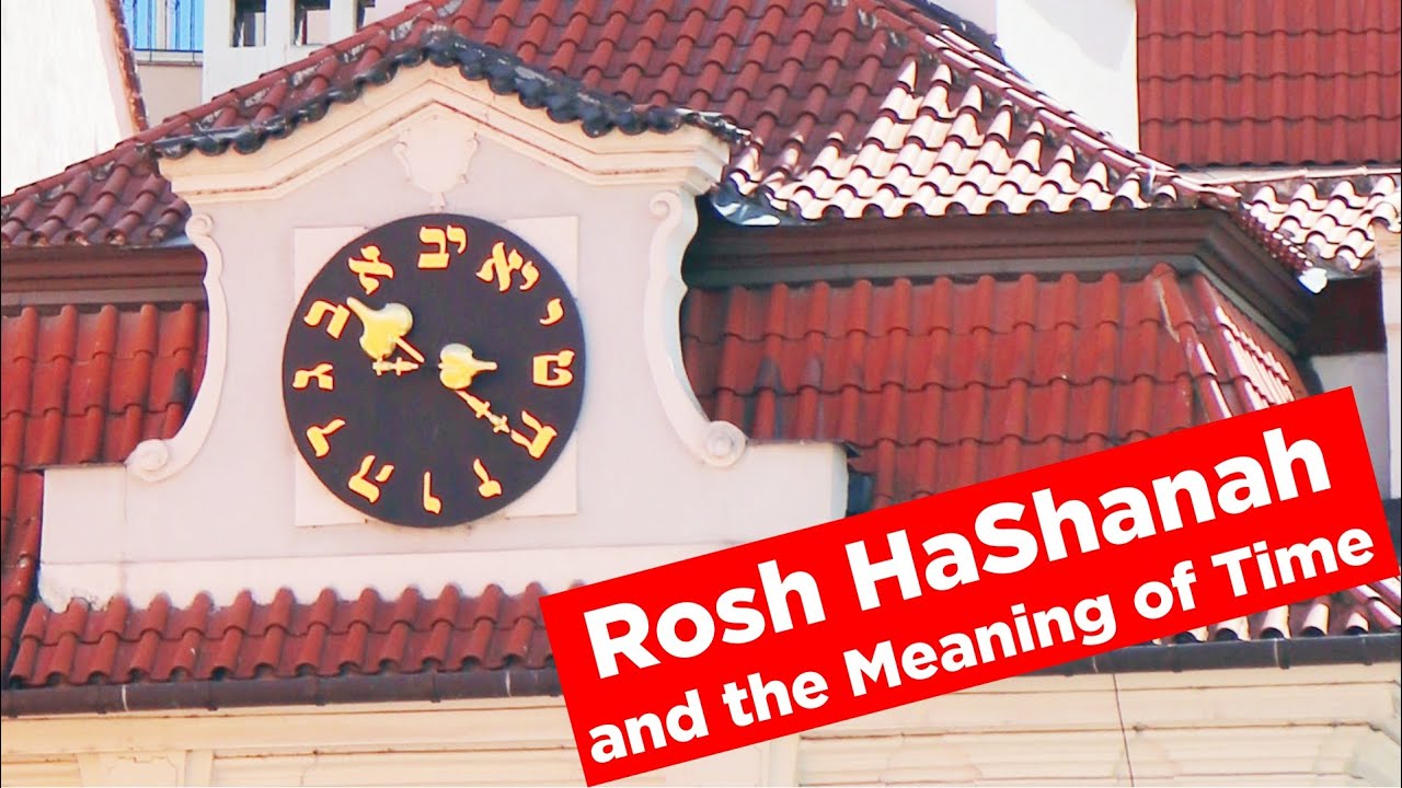 "Rosh HaShana and The Meaning of Time" - Something You Might Not Know ...