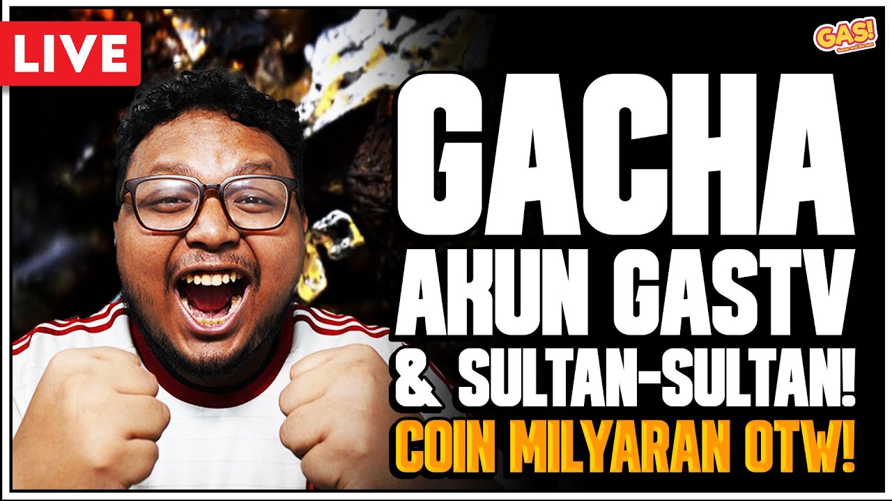 GACHA AKUN GASTV DAN SULTAN-SULTAN! COIN MILYARAN OTW! #fcmobile #ballondor - YouTube