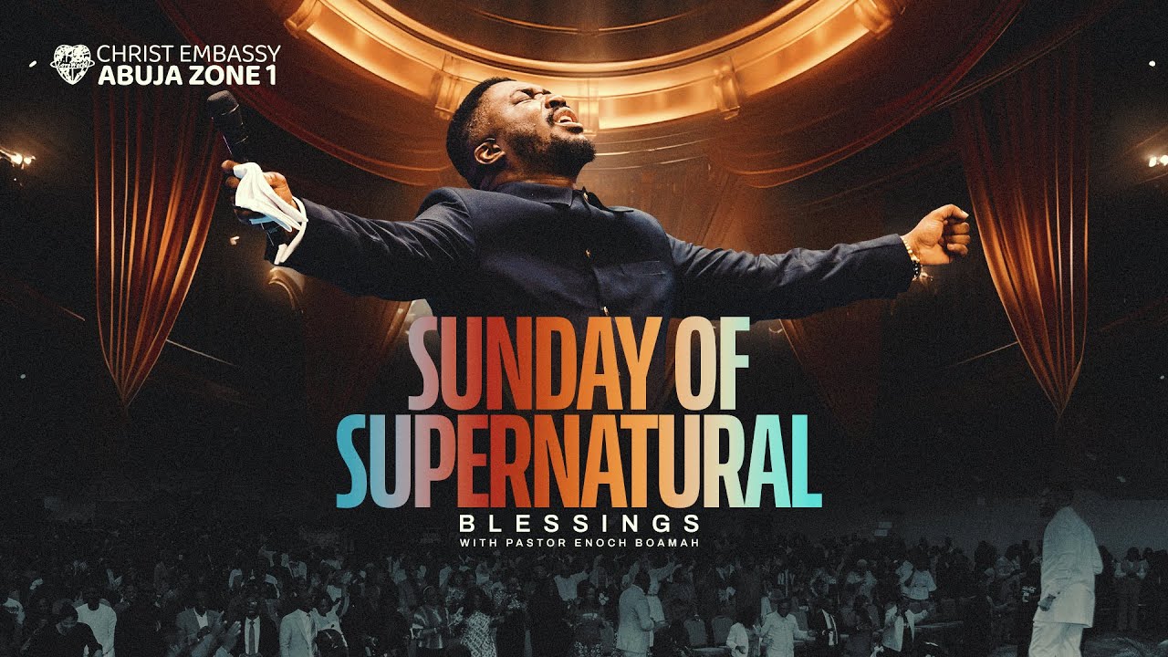 SUNDAY SERVICE (SUPERNATURAL BLESSINGS) WITH PASTOR ENOCH BOAMAH ...