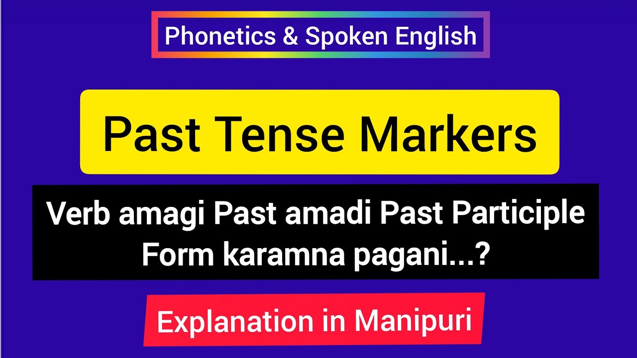 Spoken English--Past Tense Markers--(Ed/d):How to read Past & Past ...