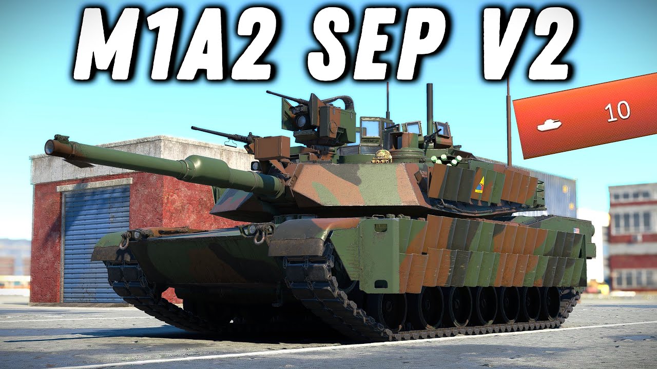 M1A2 SEP V2 - US Army Main Battle Tank Gameplay | War Thunder - YouTube