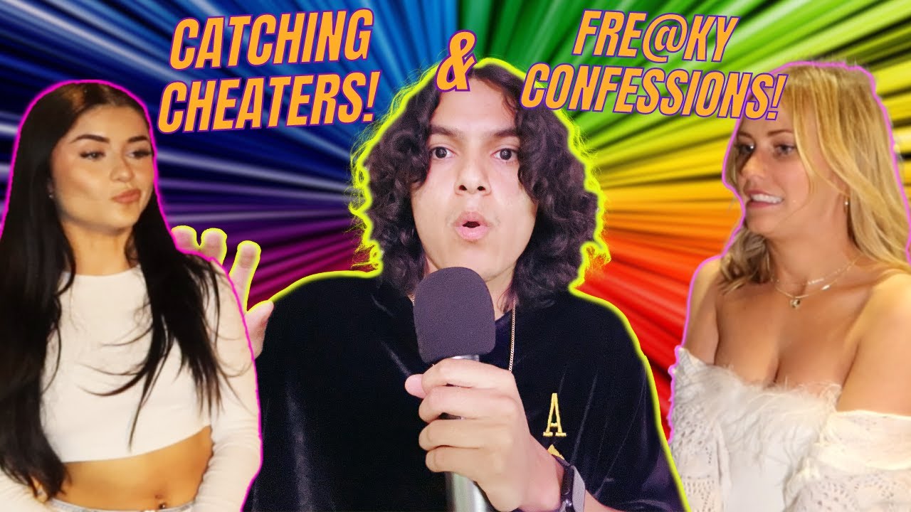 Catching Cheaters & Fre@ky Confessions! - YouTube