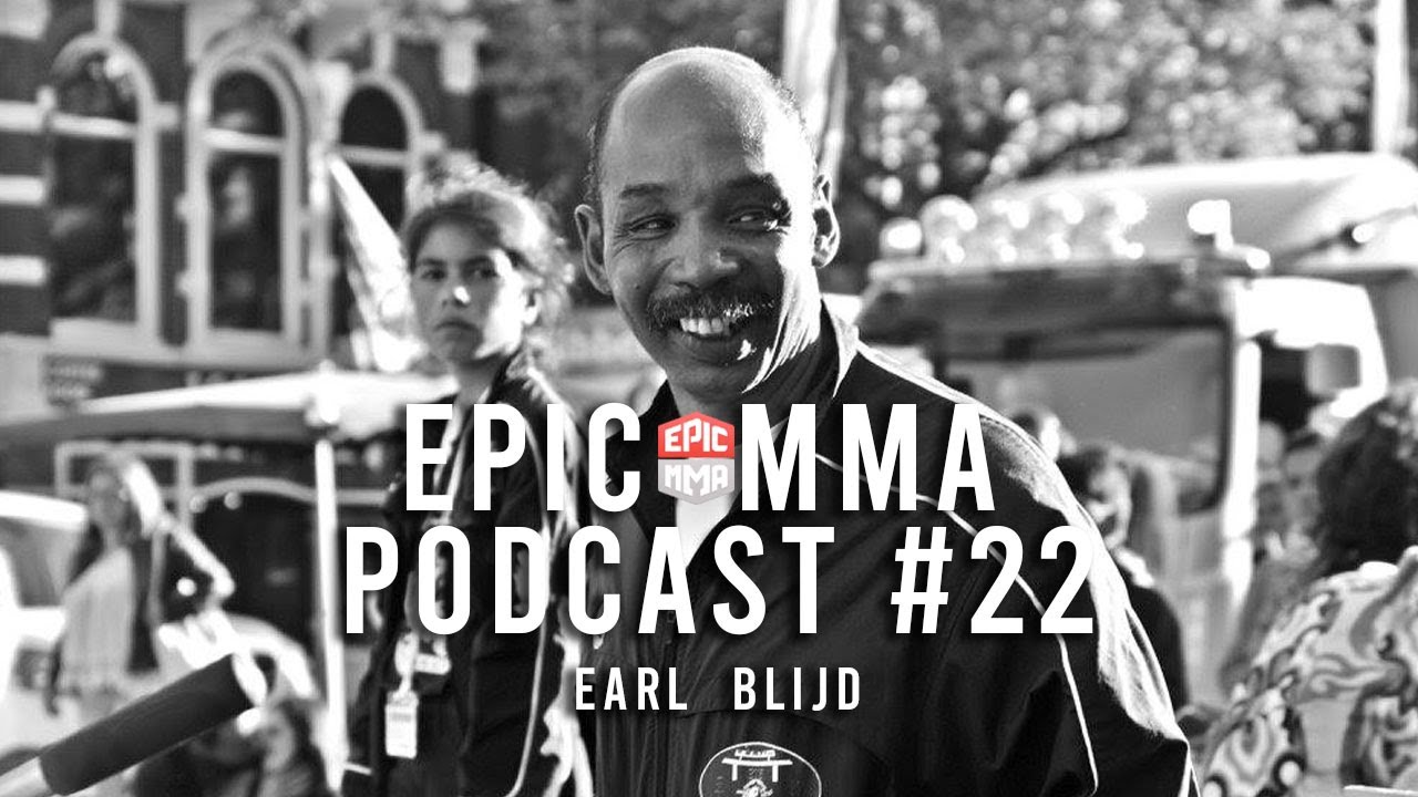 EPIC MMA Podcast #22: Earl Blijd - YouTube