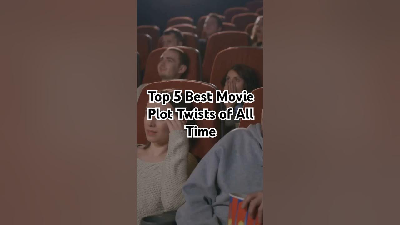 Top 5 Best Movie Plot Twists of All Time - YouTube