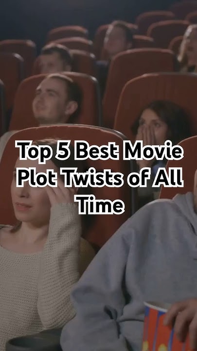 Top 5 Best Movie Plot Twists of All Time - YouTube