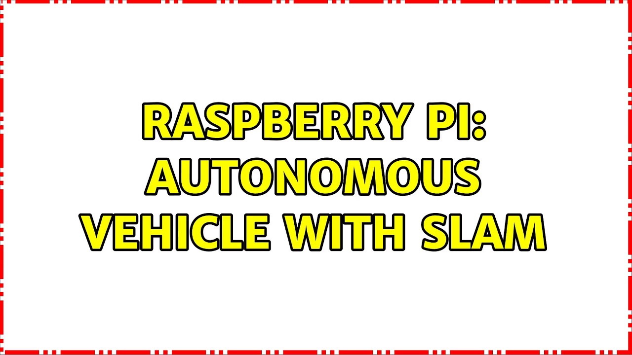 Raspberry Pi: Autonomous vehicle with SLAM - YouTube