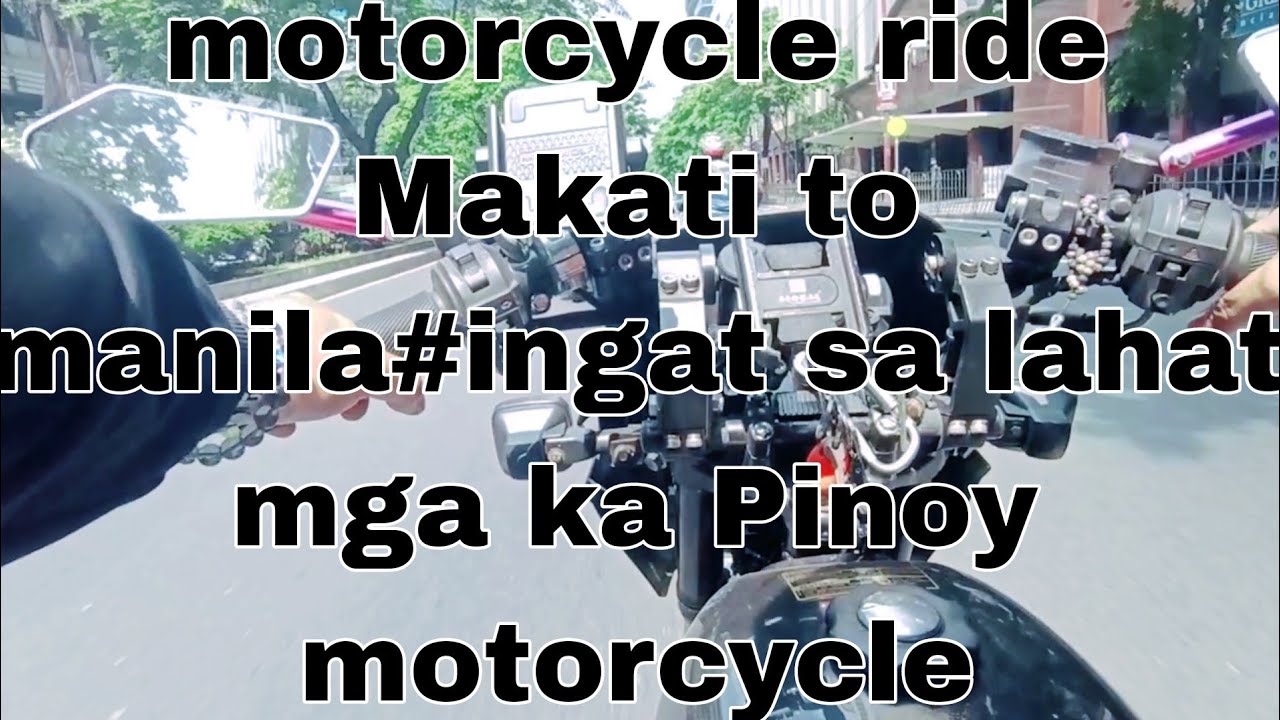 Makati to manila ride@pinoymotorcycletv9368 - YouTube