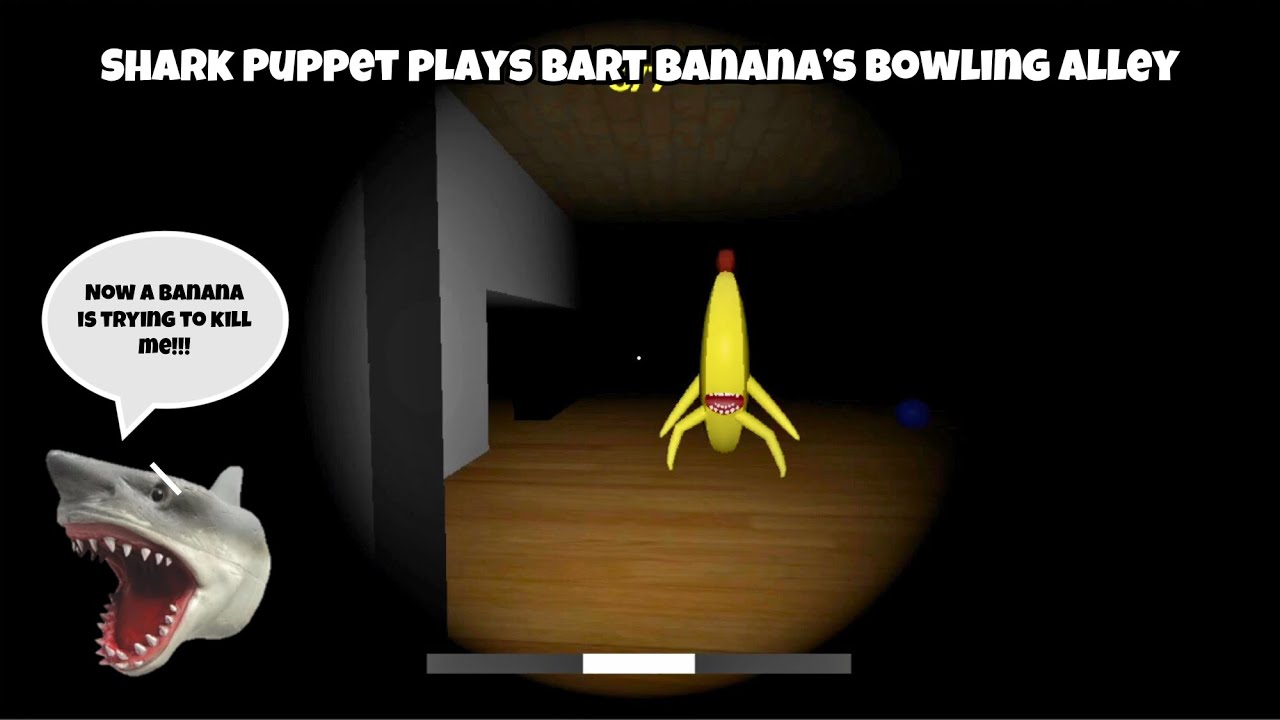 SB Movie: Shark Puppet plays Bart Banana’s Bowling Alley! - YouTube