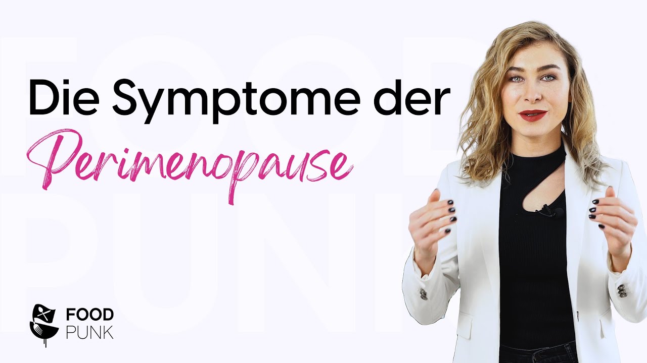 Die Symptome der Perimenopause - YouTube