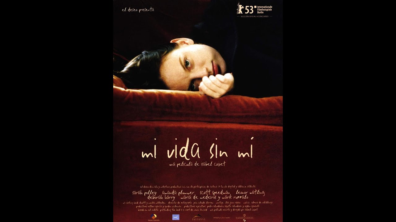 Mi vida sin mí, My life without me (2003) #howtheychanged # ...