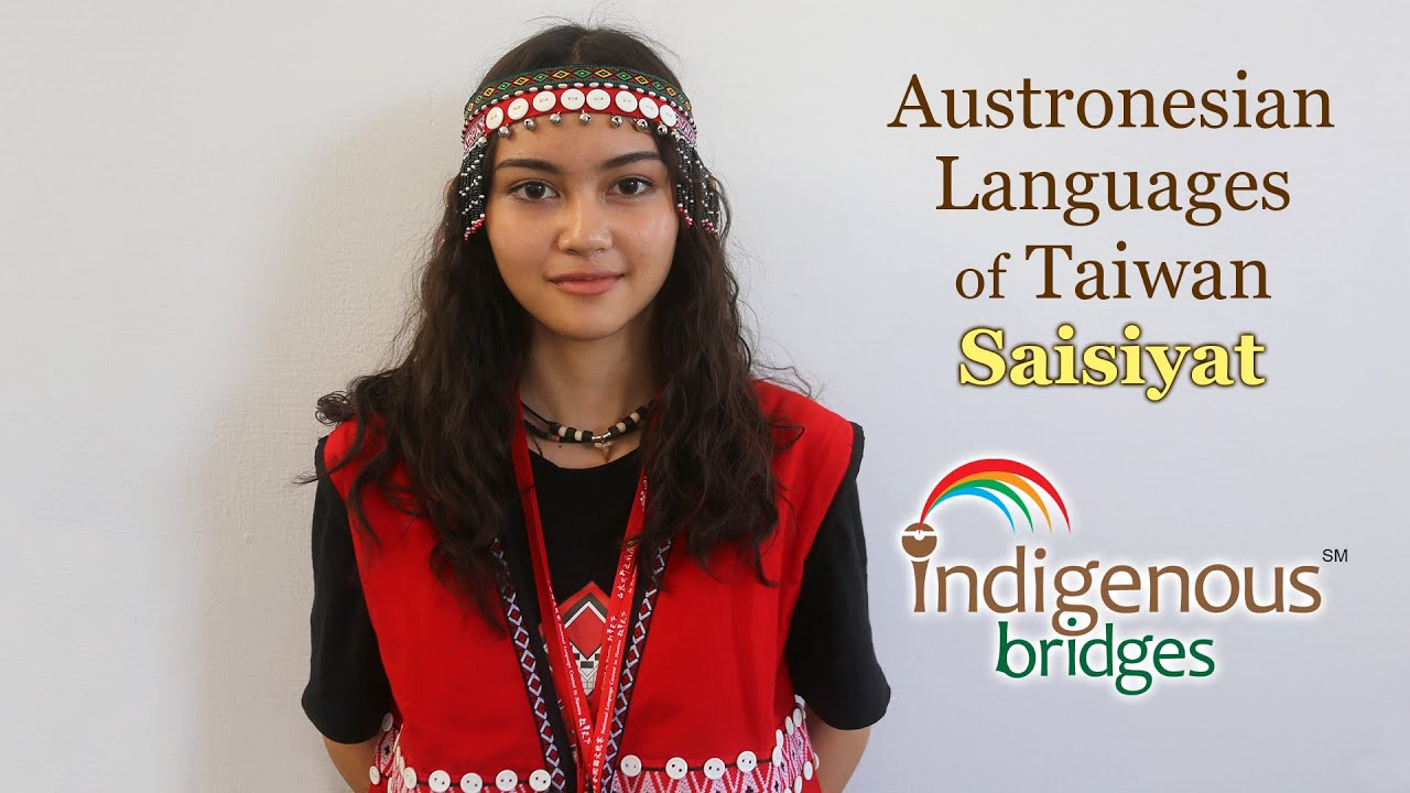 Austronesian Language Introduction - Saisiyat Tribe - Taiwan - YouTube