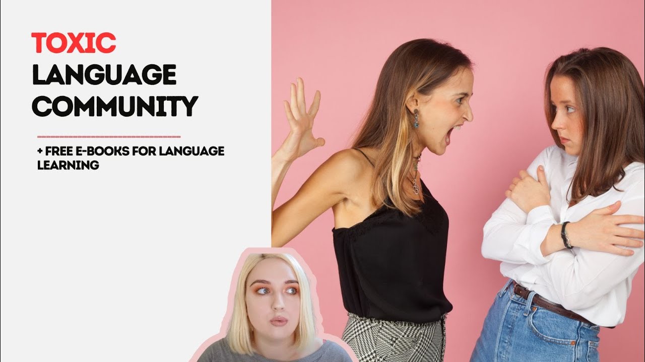 Toxic Language Community + How to get free e-books? (Subs in 8 ...