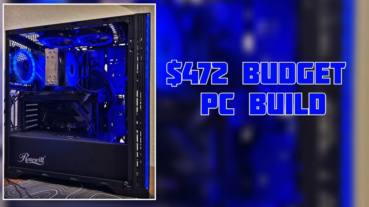 $472 BUDGET PC BUILD! - YouTube