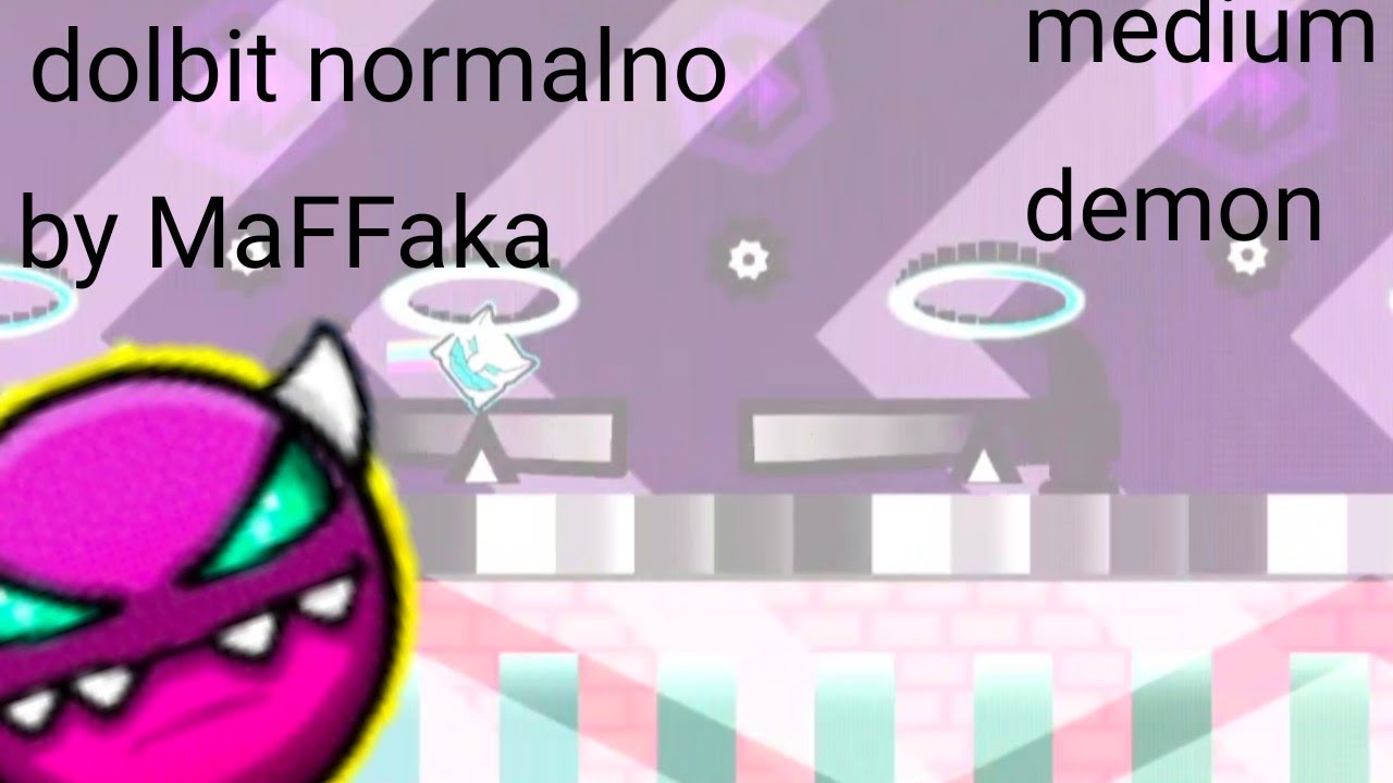 "dolbit normalno" 100% (medium demon) by MaFFaka | Geometry dash - YouTube