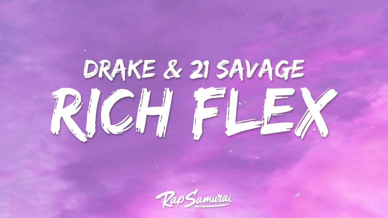 Drake & 21 Savage - Rich Flex (Lyrics) [1 Hour Version] Khan Letra ...