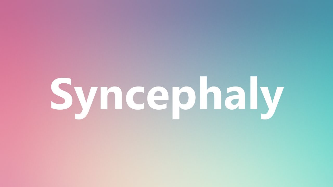 Syncephaly - Medical Definition and Pronunciation - YouTube