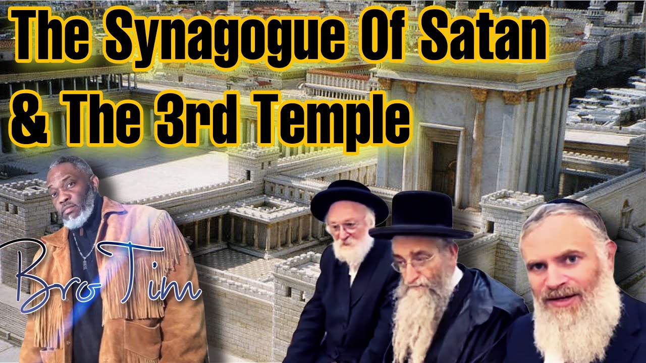 The Synagogue Of Satan & The 3rd Temple - YouTube