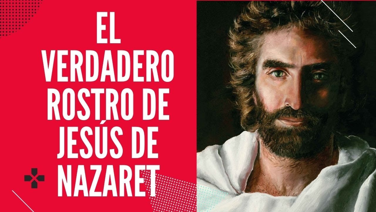 😇 El VERDADERO Rostro de JESÚS DE NAZARET- Realidad o Ficción 😇 - YouTube