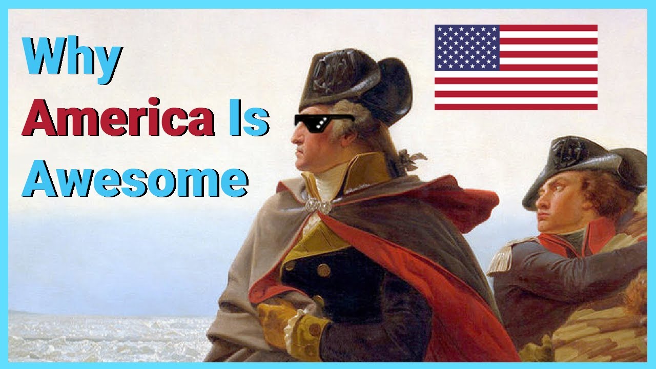 10 Reasons America Is Awesome! - YouTube