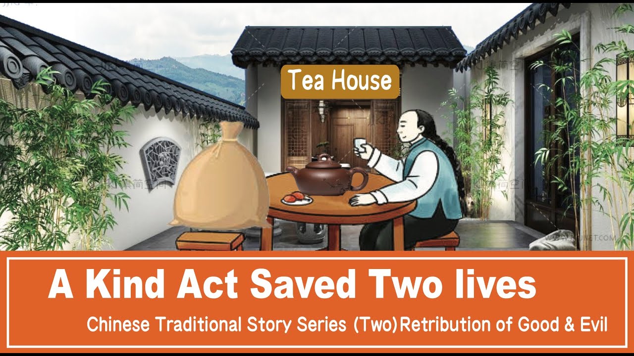 Chinese Traditional Story: A Kind Act Saved Two lives - YouTube