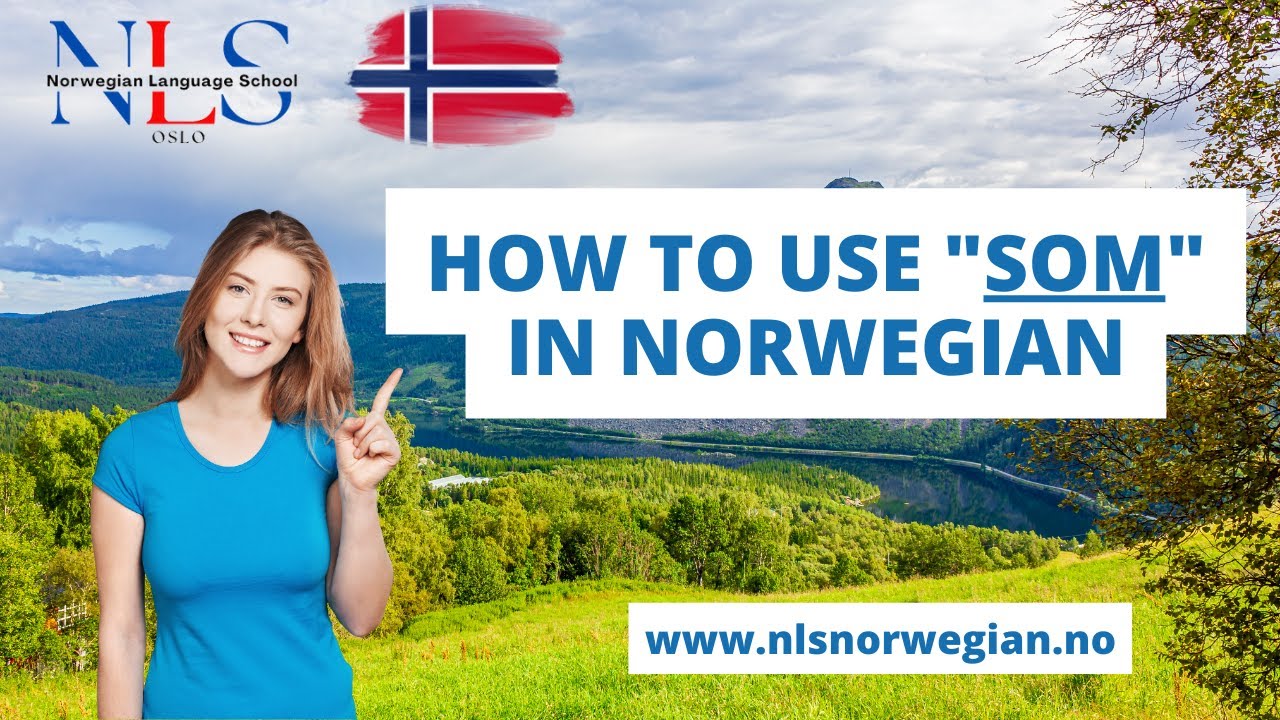 Learn Norwegian | How to use "SOM" in Norwegian | Episode 53 - YouTube