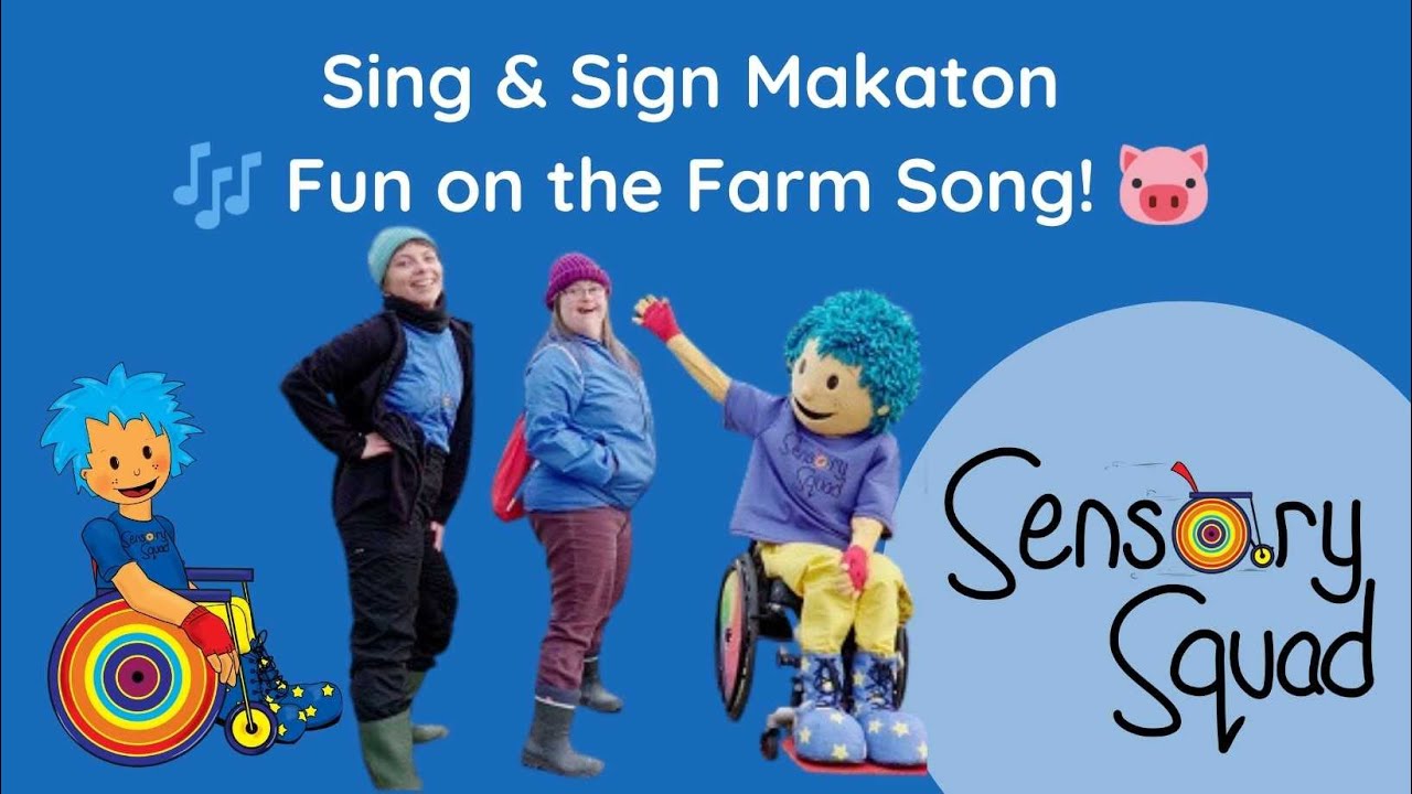 Makaton | Sing & Sign with Sensory Squad | 🎶 Fun on the Farm Song! 🐷 ...