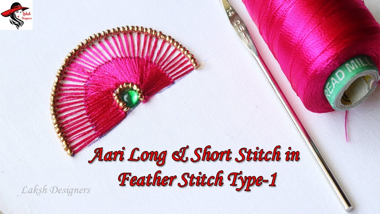 Aari Long and Short Stitch in Feather Stitch Type-1 for Beginners ...