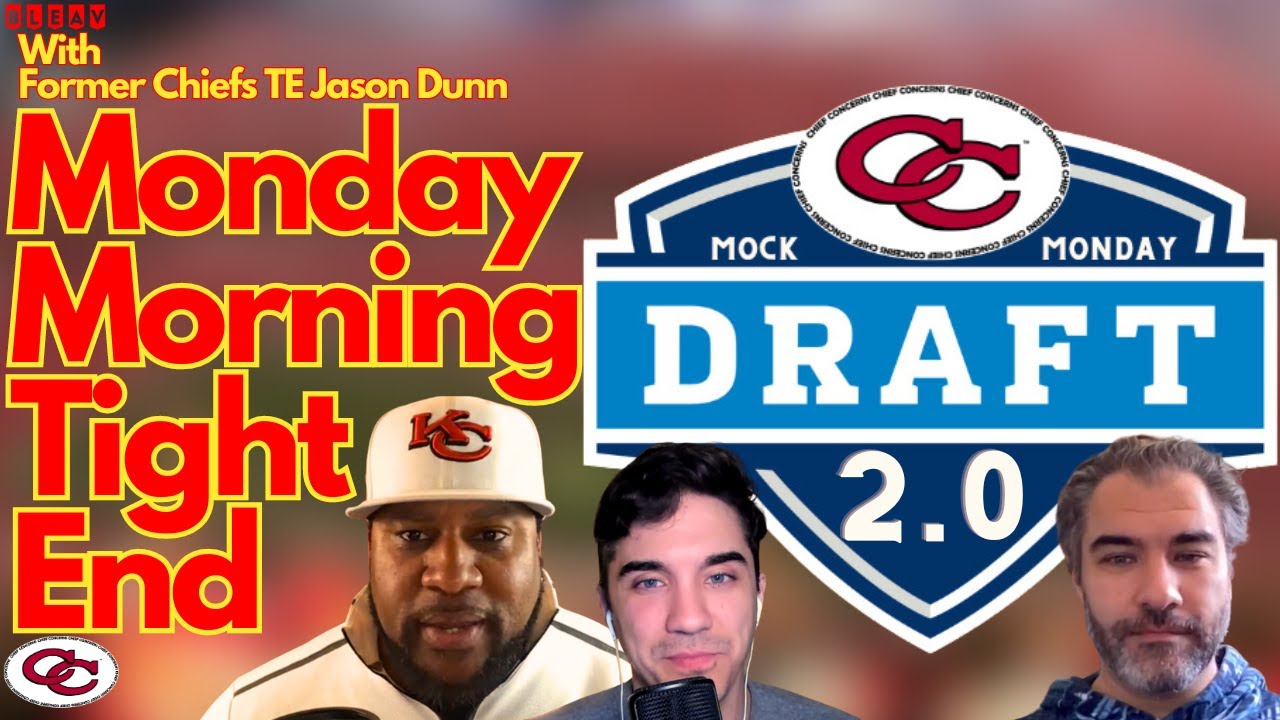 Monday Morning Tight End Ep. 32 - Mock Draft Monday 2.0: 5-Round Kansas ...