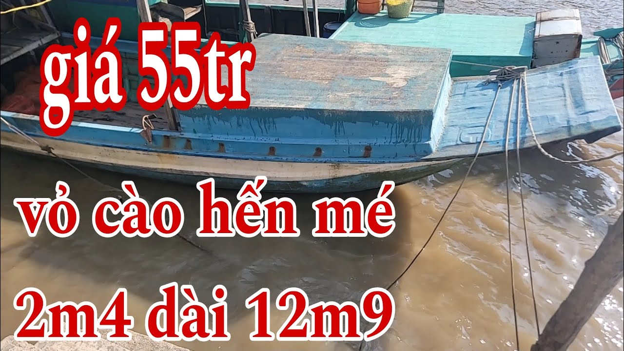( ĐÃ BÁN ) Vỏ cào hến 2m4 dài 12m9 giá 55tr ☎️: 0948000506 gặp QUỐC ...