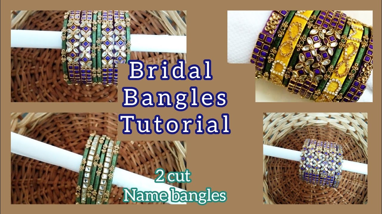 customized bridal bangles|silk thread bangles making at home|new design ...