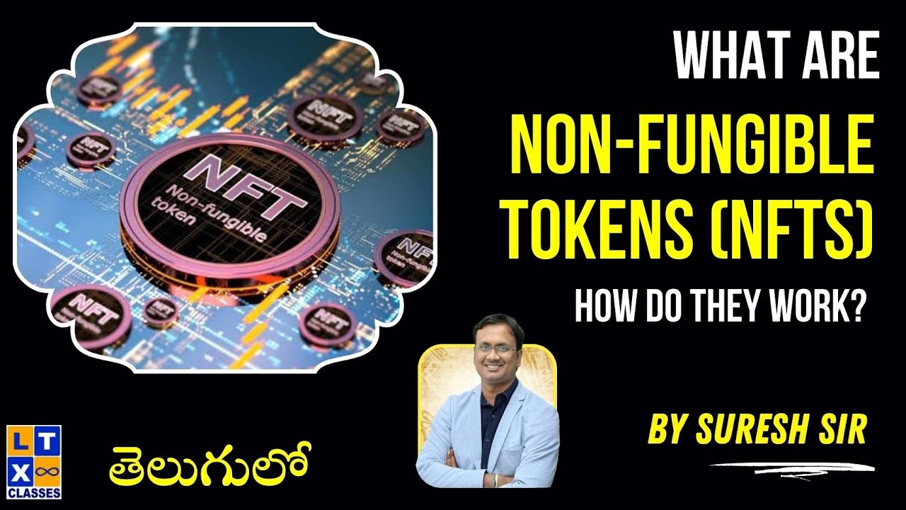 What are Non-Fungible Tokens (NFTs) ? How do they work? | By Suresh Sir ...