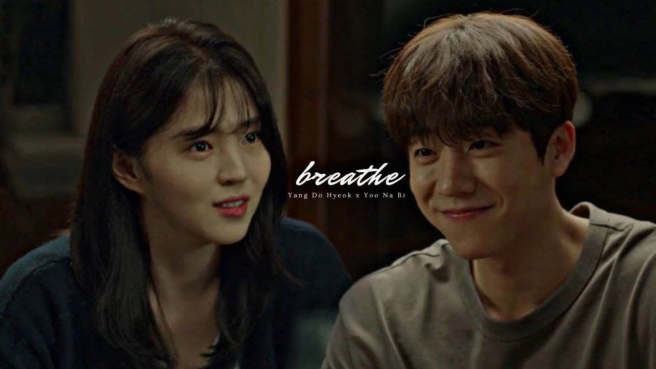 Yang Do Hyeok x Yoo Na Bi ~ 𝙗𝙧𝙚𝙖𝙩𝙝𝙚 [fmv] - Nevertheless - YouTube