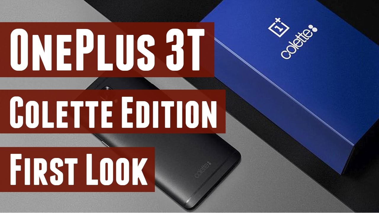 OnePlus 3T Black Colette Limited Edition - First Look - YouTube