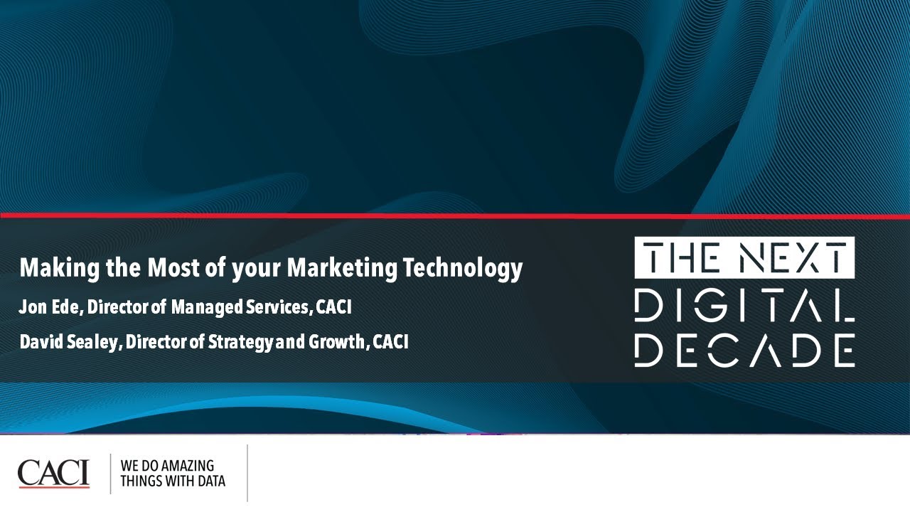 The Next Digital Decade | Making the Most of your Marketing Technology ...