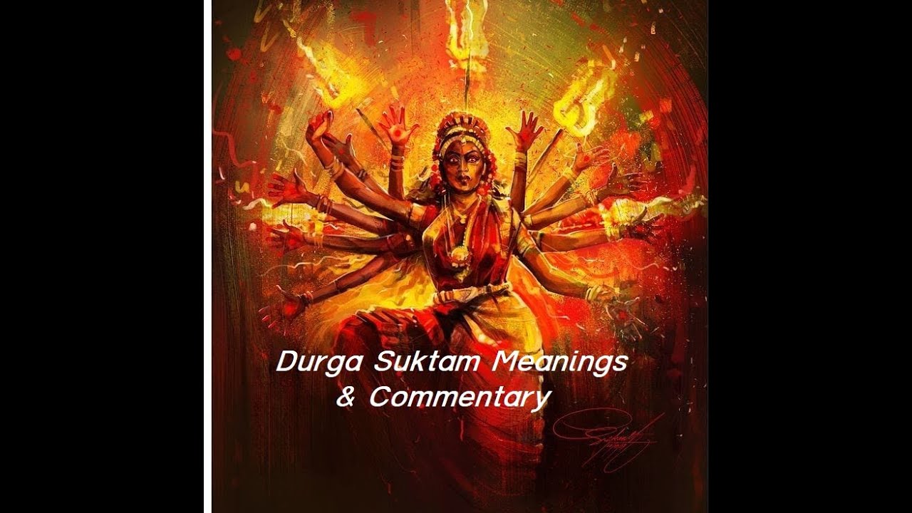 Durga Suktam Word to Word Meaning and Commentary | Yajur Veda | Agni ...
