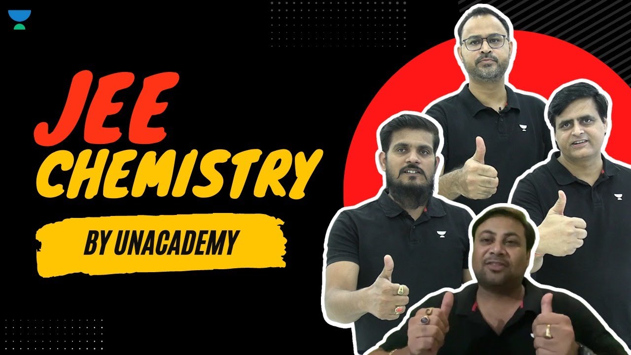 JEE chemistry by Unacademy - Demystify Chemistry | JEE Main | JEE ...