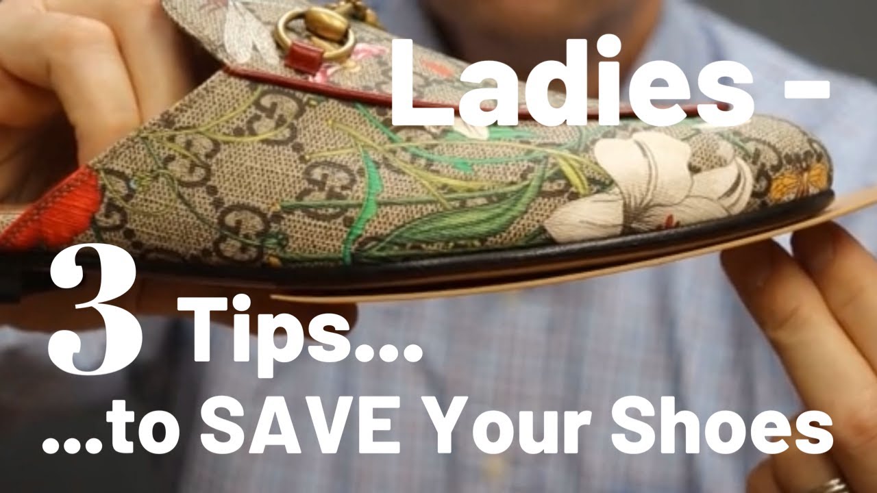 LADIES - 3 Tips to SAVE Your Shoes | Prolong the Life of Your Heels ...