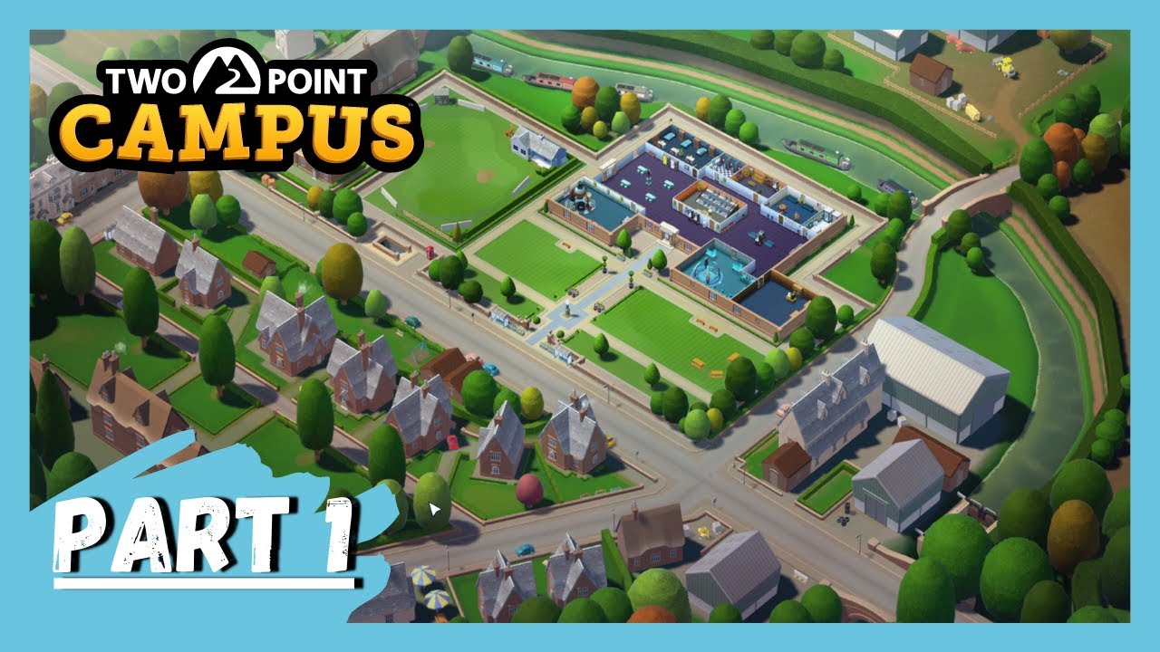 TWO POINT CAMPUS - FULL GAMEPLAY - FRESHLEIGH MEADOWS - Part 1 - YouTube