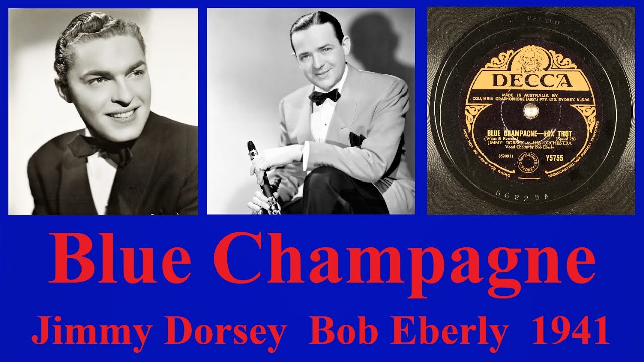 Blue Champagne - Jimmy Dorsey - Bob Eberly - 1941 - YouTube