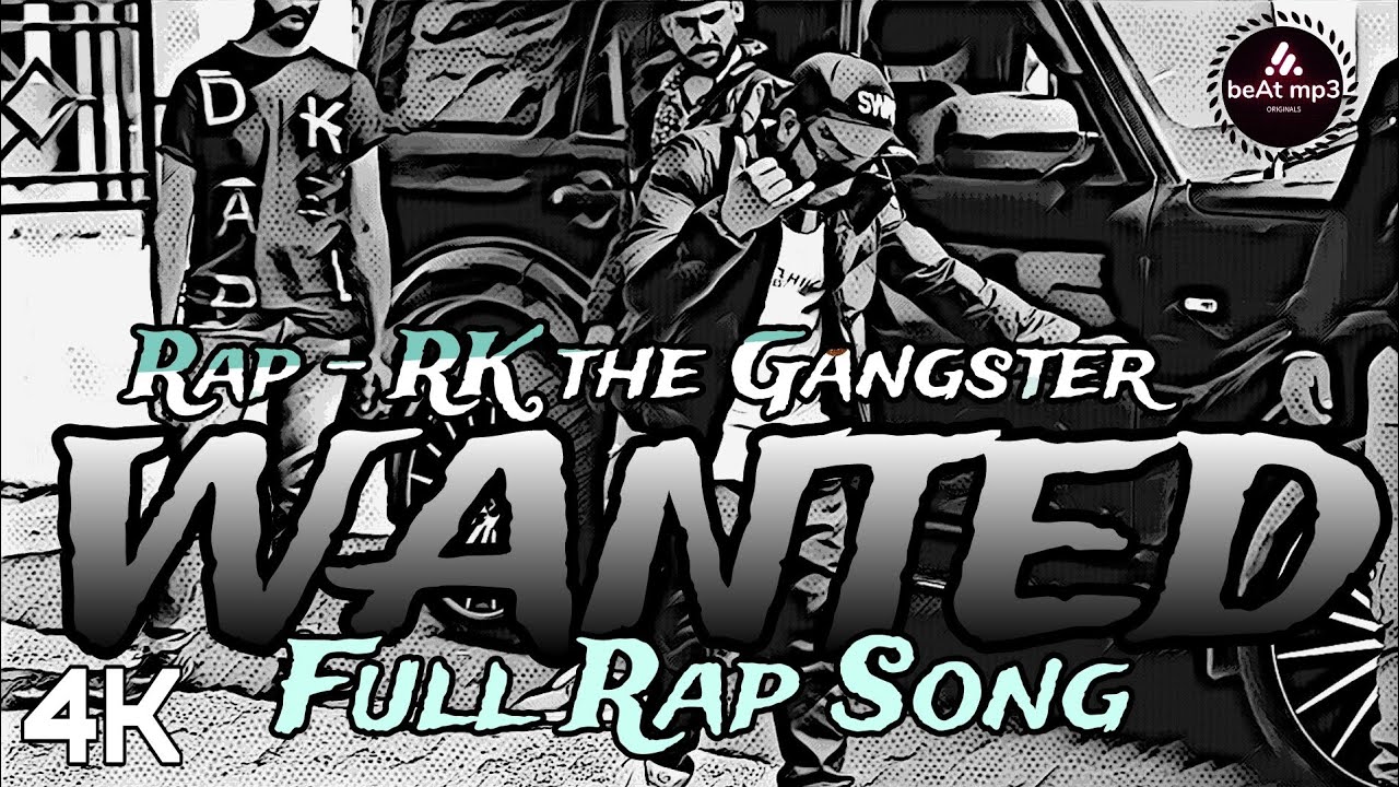 Wanted New Rap Song - RK the Gangster (Official Video) Part -2 - YouTube