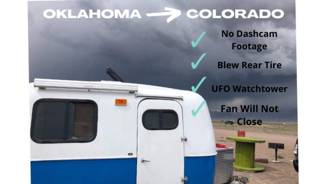 COLORADO BOUND with all the Mishaps and Adventures // 13 ft boler ...