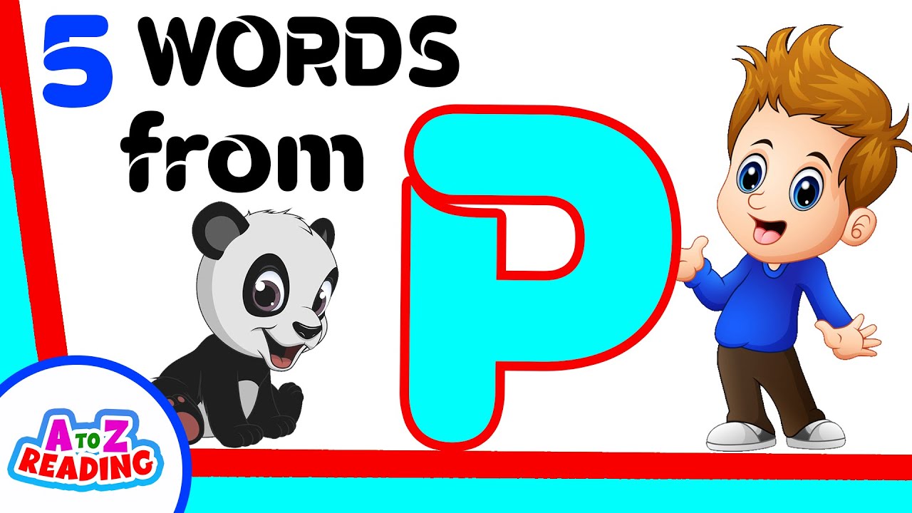 5 Words From P | Words That Start With Letter P For Kids | P Words ...